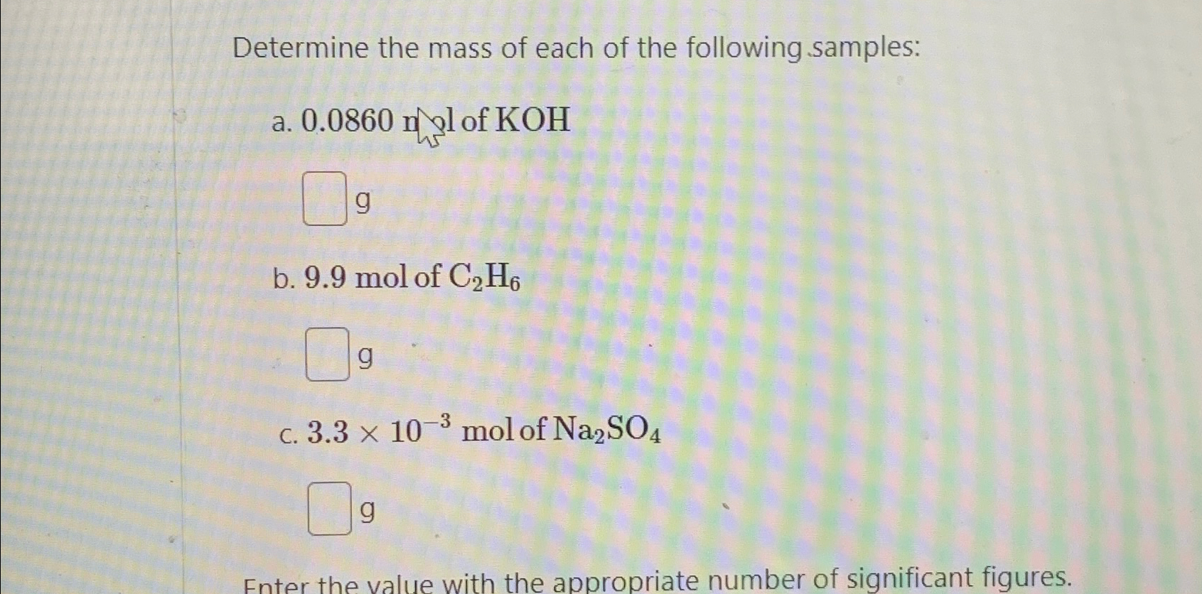 Solved Determine the mass of each of the following | Chegg.com