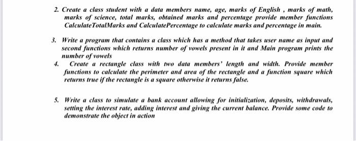 Solved 2. Create a class student with a data members name, | Chegg.com