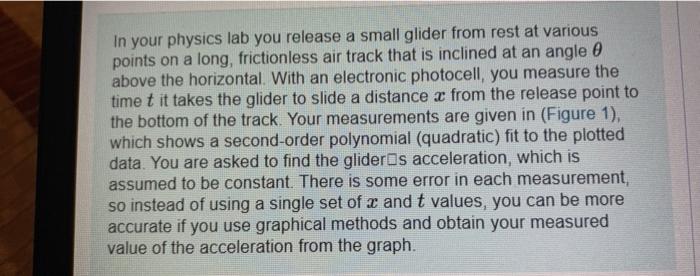 In your physics lab you release a small glider from | Chegg.com