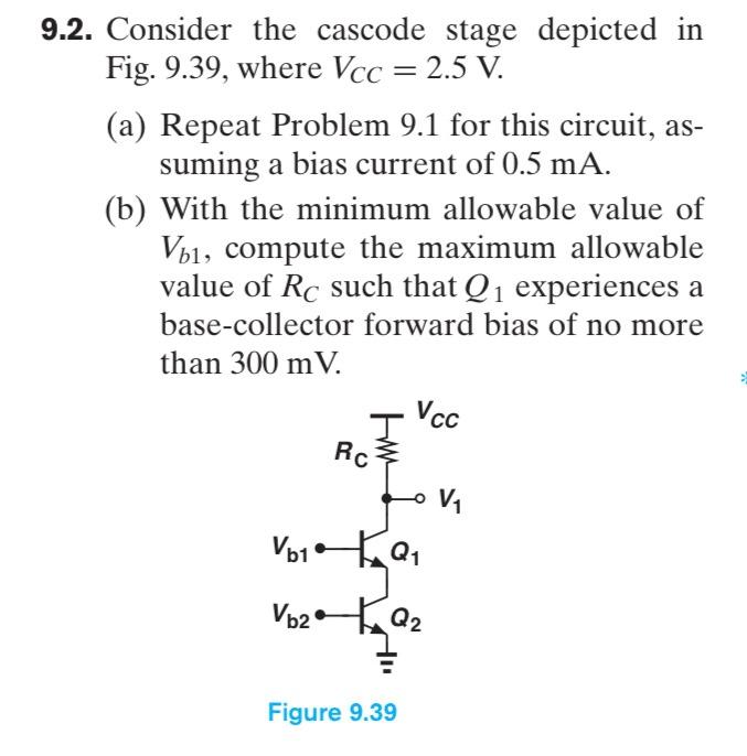 Solved 2. Consider the cascode stage depicted in Fig. 9.39, | Chegg.com