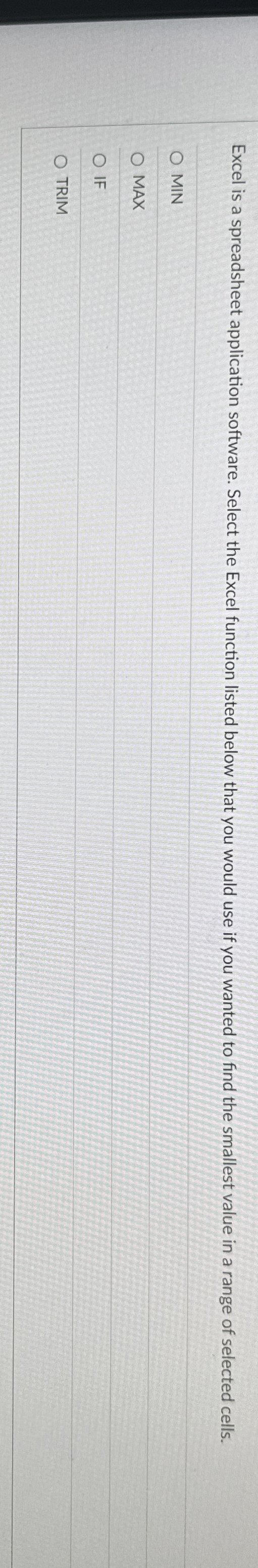 Solved Excel is a spreadsheet application software. Select | Chegg.com