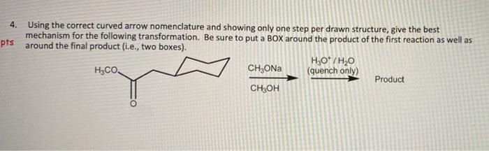 Solved 4. Using the correct curved arrow nomenclature and | Chegg.com