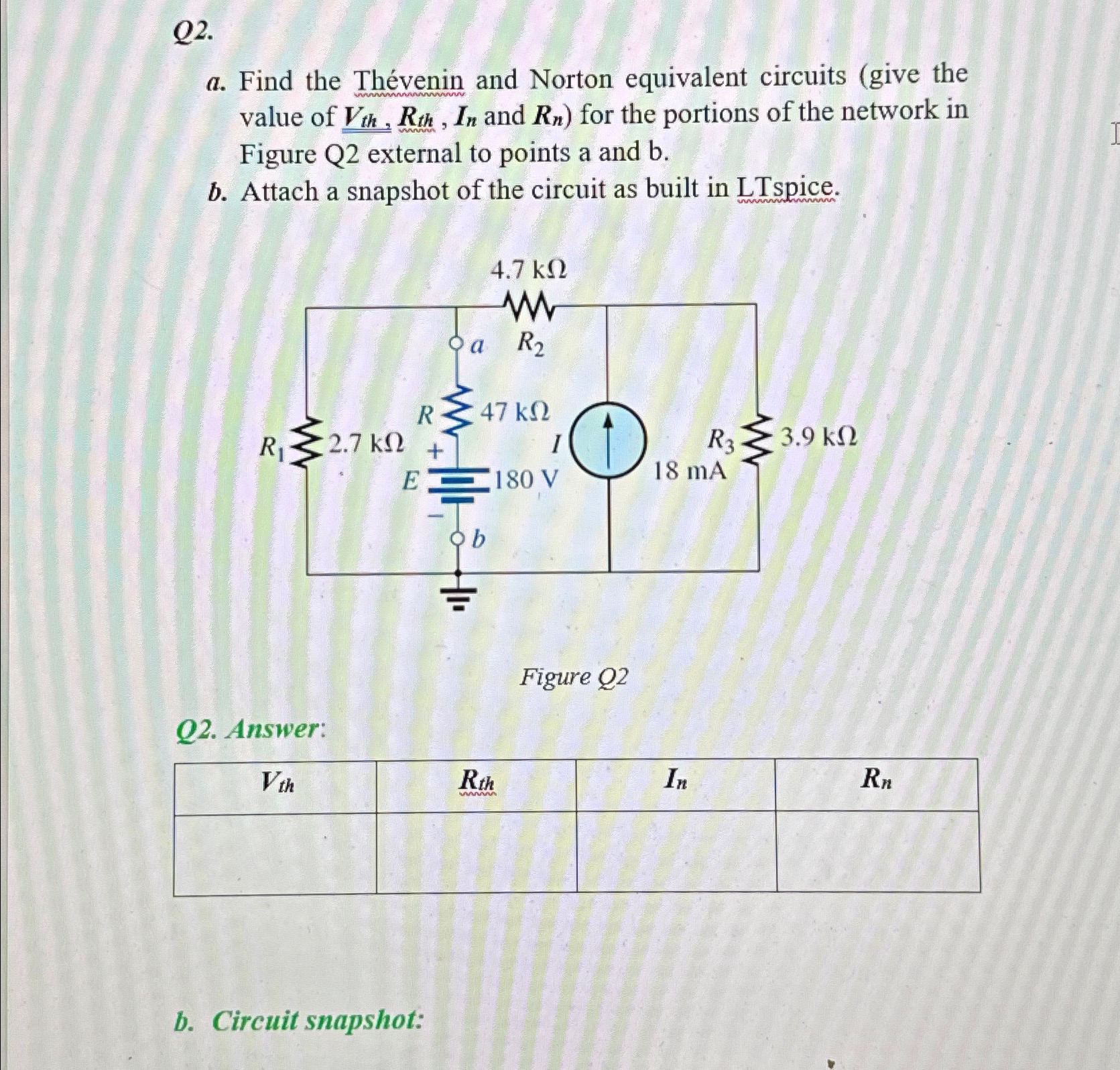 Please Use Ltspice Software To Answer All Parts Do 