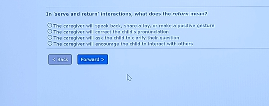 Solved In 'serve and return' interactions, what does the | Chegg.com