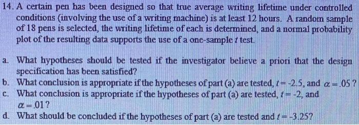 Solved 14. A certain pen has been designed so that true | Chegg.com