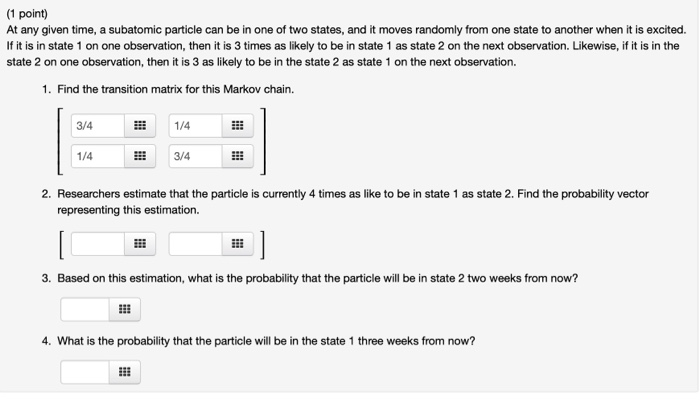 Solved (1 point) At any given time, a subatomic particle can | Chegg.com