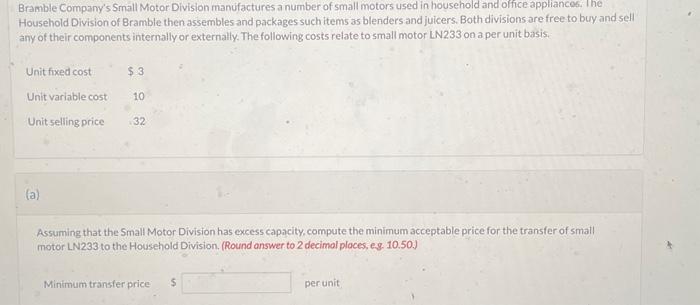 Solved Bramble Company's Small Motor Division manufactures a | Chegg.com