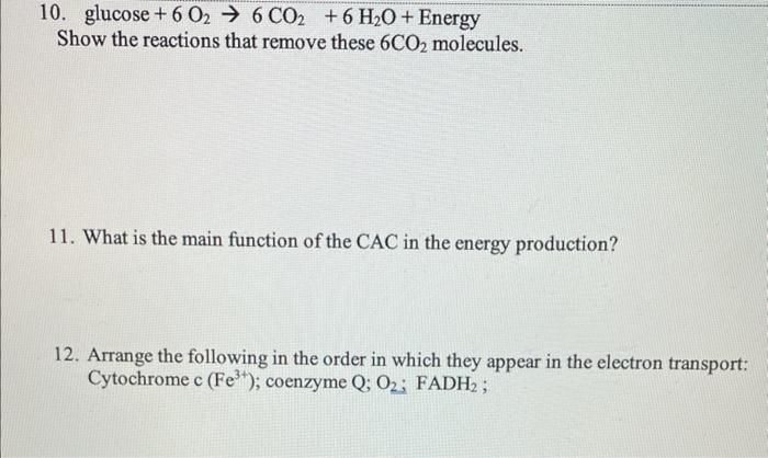Solved 10. glucose +6O2→6CO2+6H2O+ Energy Show the reactions | Chegg.com