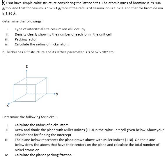 Solved a) CsBr have simple cubic structure considering the | Chegg.com