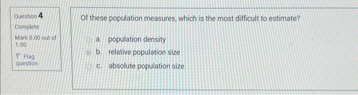 Solved Question 4 of these population measures, which is the | Chegg.com