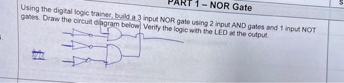 Solved Using the digital logic trainer, build a 3 input N∩R | Chegg.com
