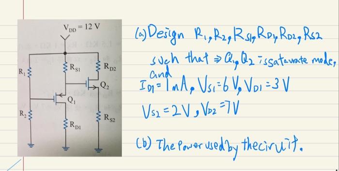 Solved (a) Design R1,R2,Rs1/RD1,RD2,Rs2 such that ⇒Q1Q2 | Chegg.com