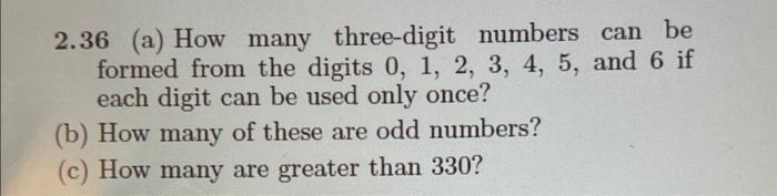 Solved 2.36 (a) How many three-digit numbers can be formed | Chegg.com