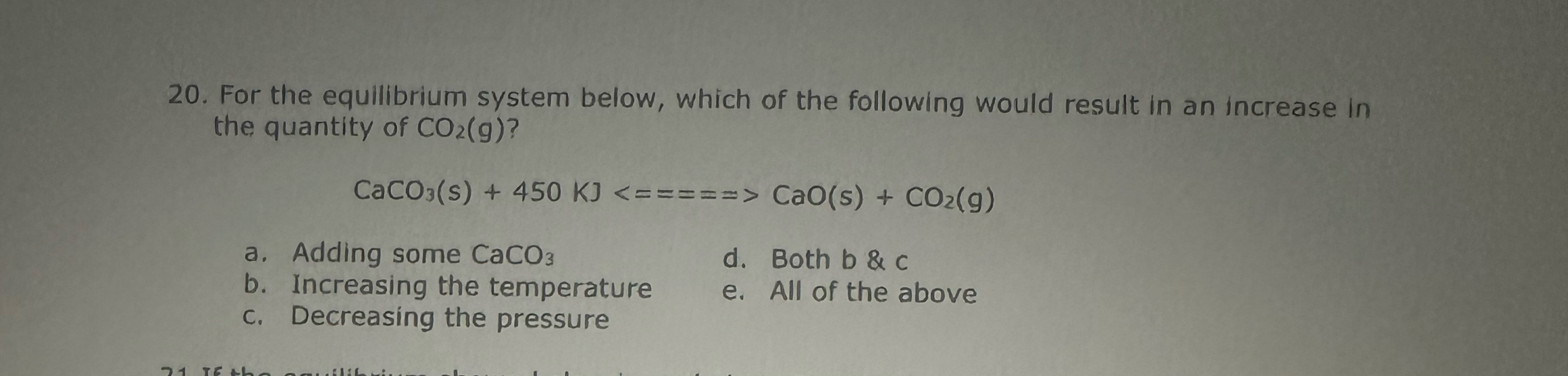 Solved For the equilibrium system below, which of the | Chegg.com