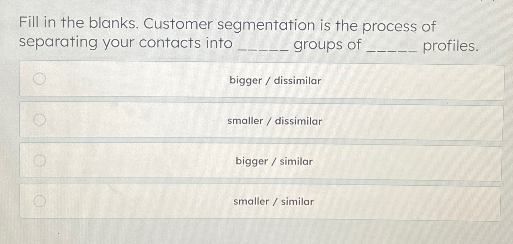 Solved Fill in the blanks. Customer segmentation is the | Chegg.com