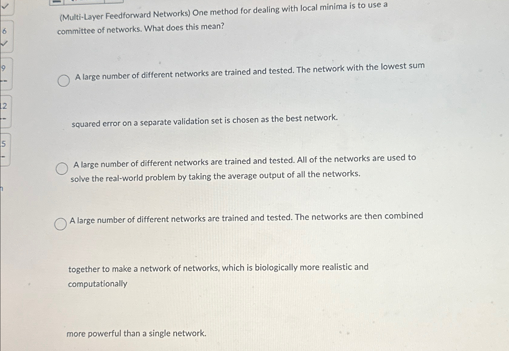 Solved (Multi-Layer Feedforward Networks) ﻿One method for | Chegg.com