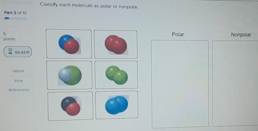 Solved Classify each molecule as polar or nonpolar. Part 2 | Chegg.com