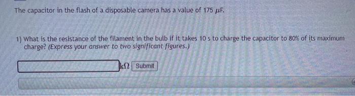 Solved The capacitor in the flash of a disposable camera has | Chegg.com