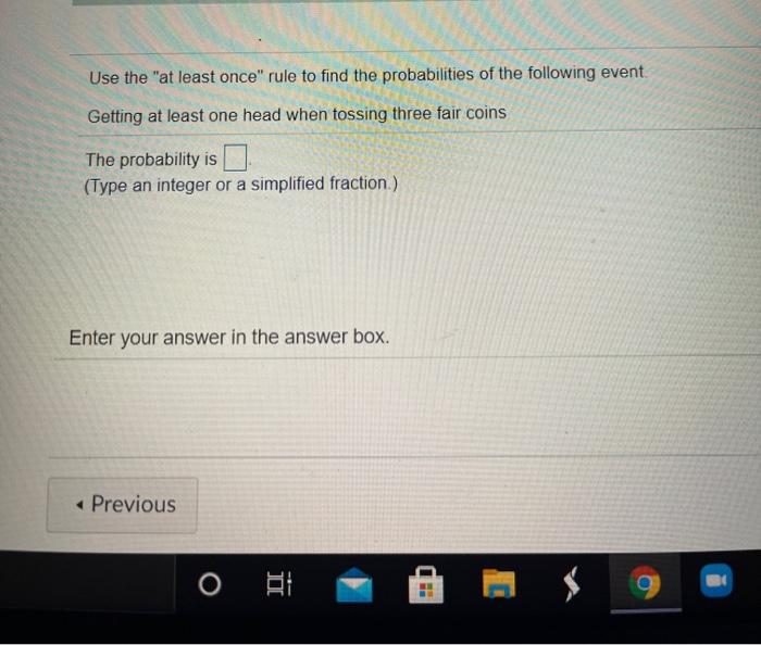 Solved Use the "at least once" rule to find the | Chegg.com