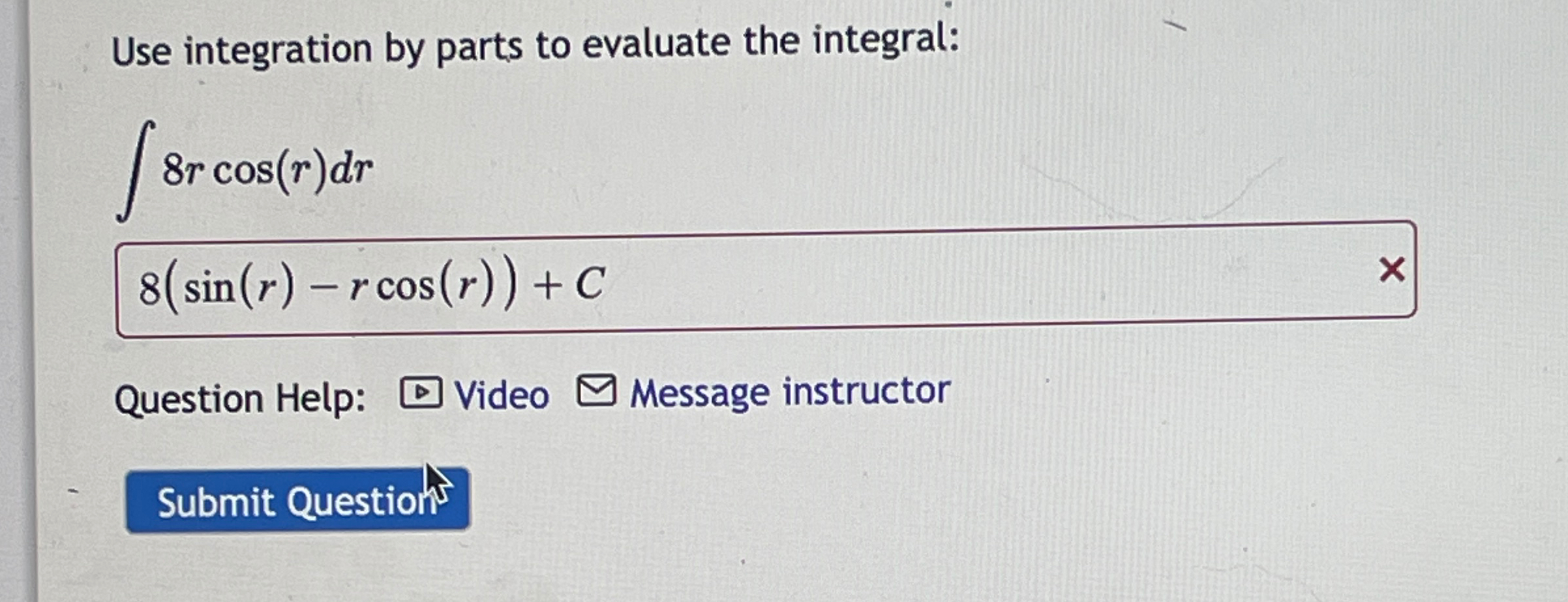 Solved Use integration by parts to evaluate the | Chegg.com