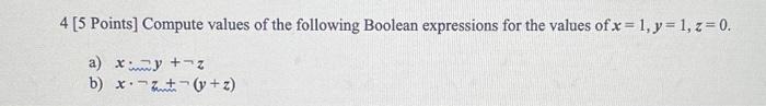 Solved 4 [ 5 Points] Compute values of the following Boolean | Chegg.com