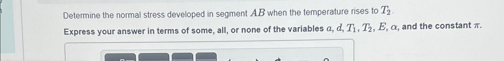 Determine the normal stress developed in segment AB | Chegg.com
