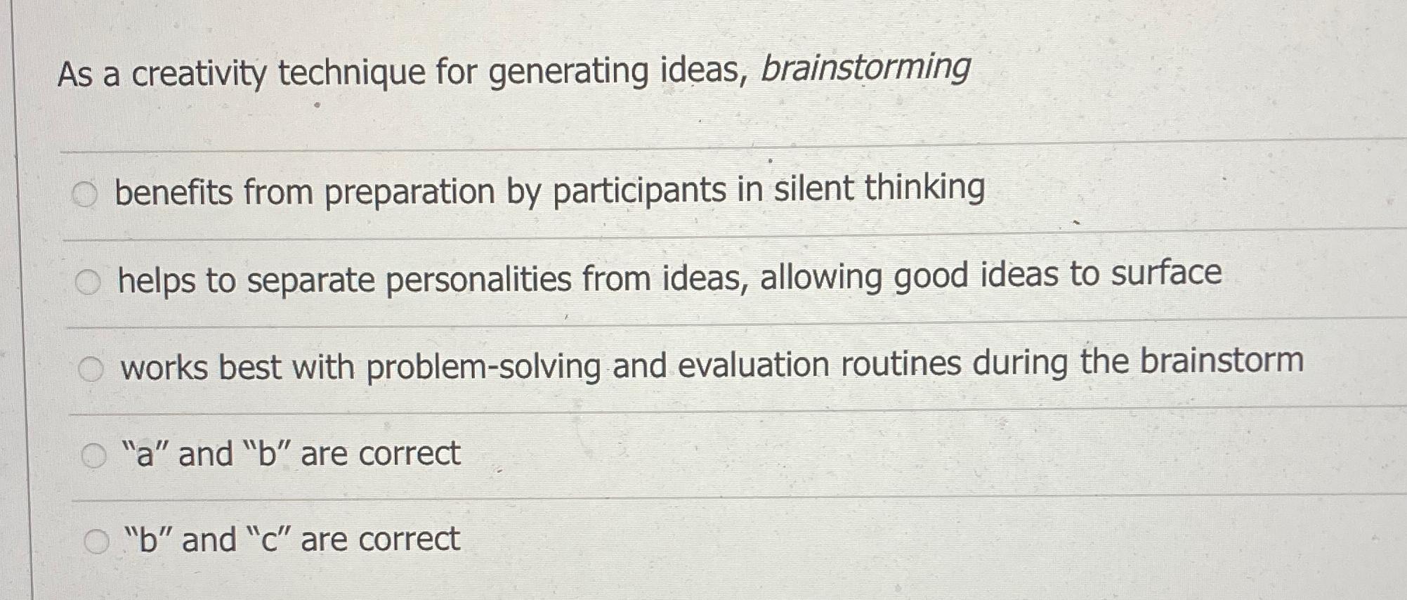 Solved As a creativity technique for generating ideas, | Chegg.com