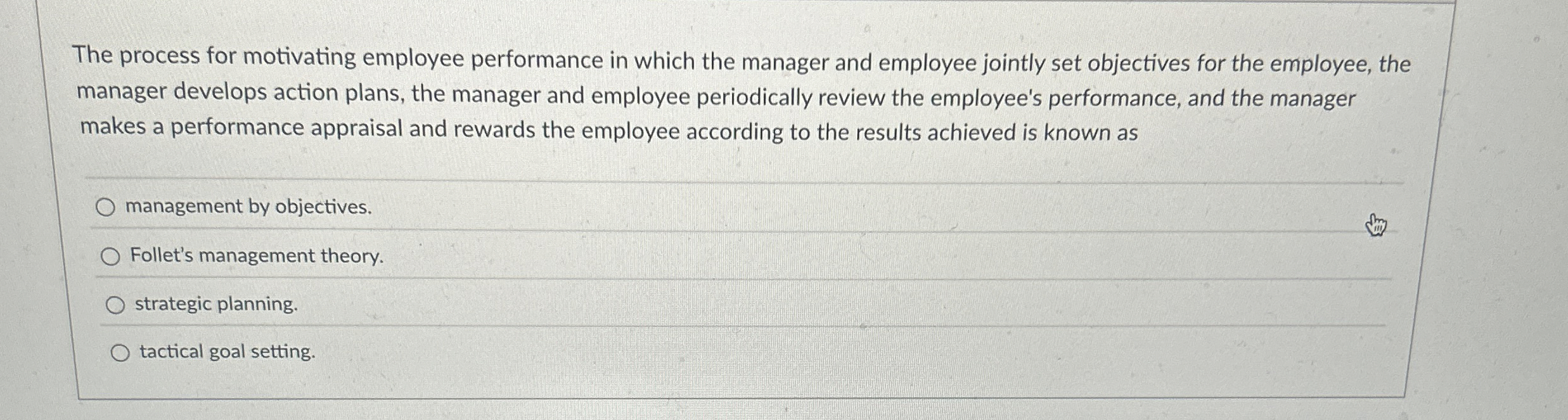 Solved The process for motivating employee performance in | Chegg.com