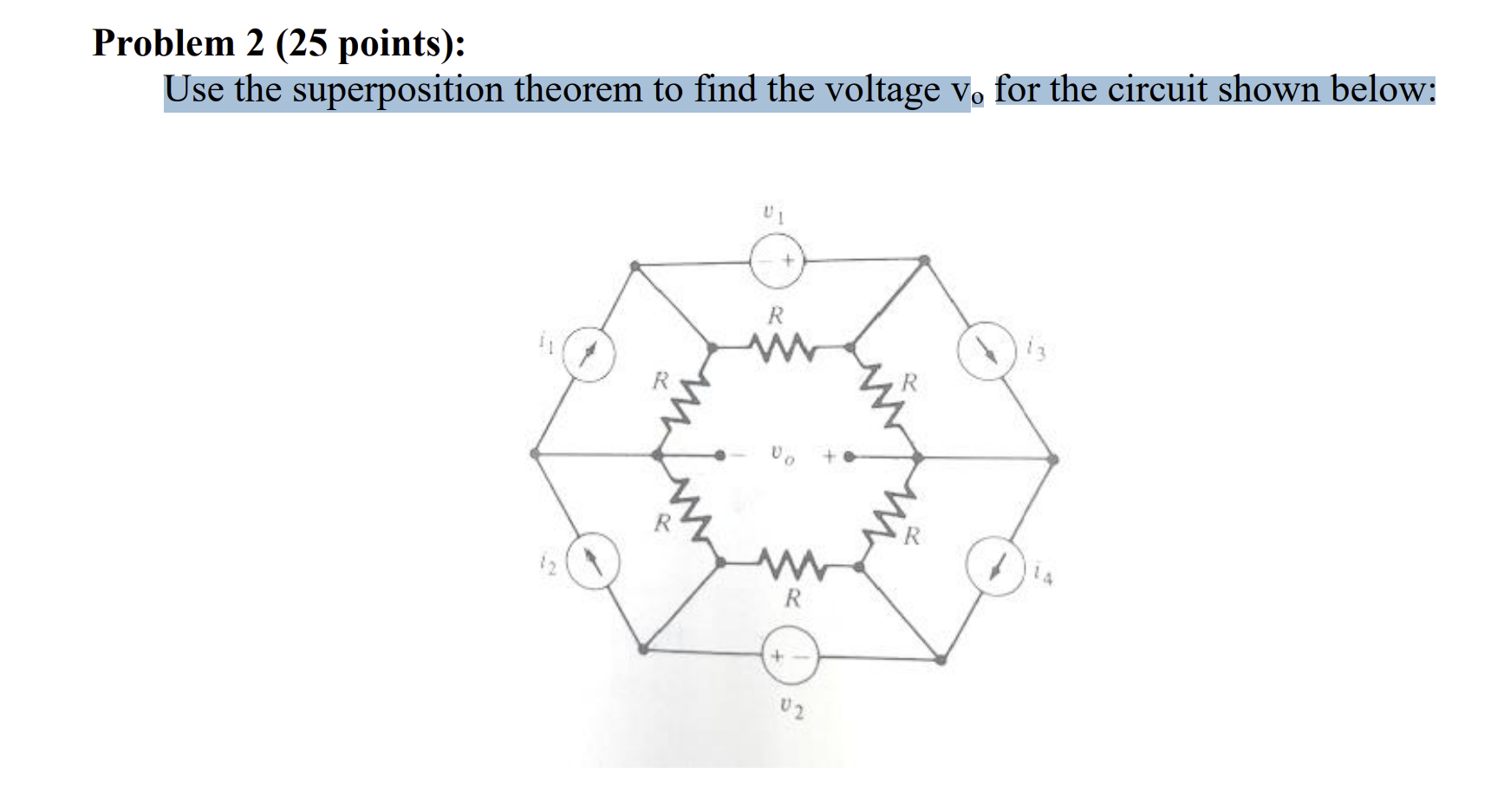 Solved Problem 2 (25 ﻿points):Use the superposition theorem | Chegg.com