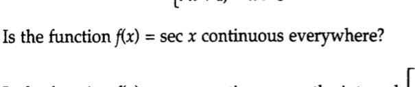 Solved Is the function f(x) = sec x continuous everywhere? | Chegg.com