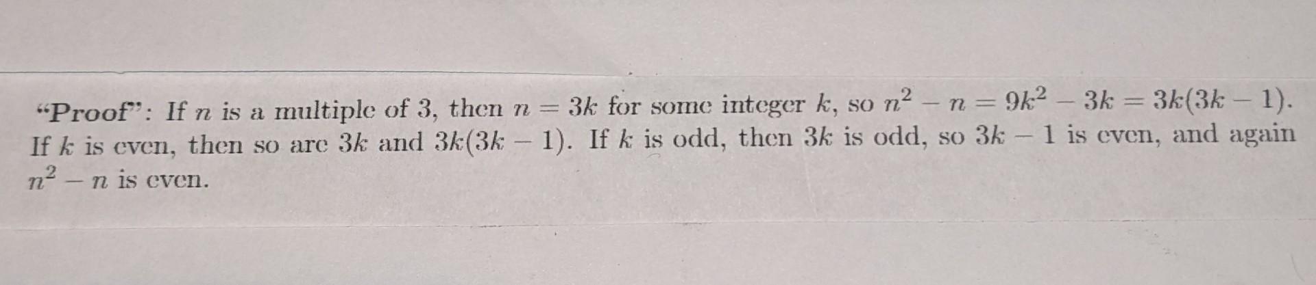 Solved "Proof": If n is a multiple of 3 , then n=3k for some | Chegg.com