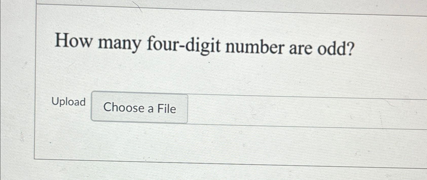 Solved How many four-digit number are odd?UploadOop | Chegg.com