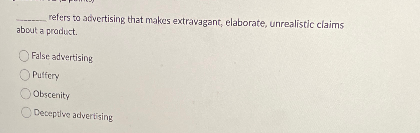 Solved refers to advertising that makes extravagant, | Chegg.com