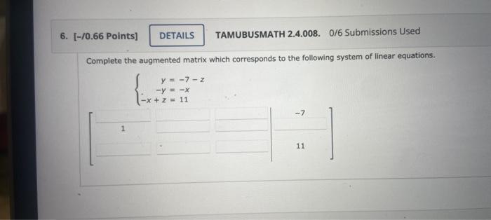 Solved Complete the augmented matrix which corresponds to | Chegg.com