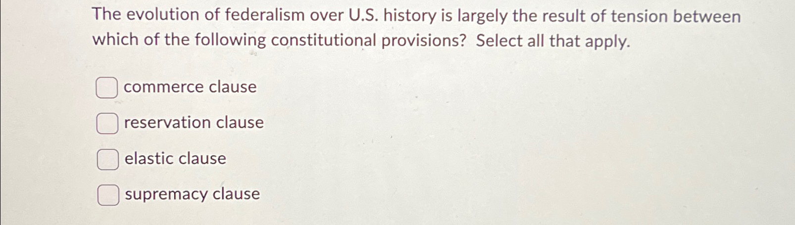 Solved The evolution of federalism over U.S. ﻿history is | Chegg.com