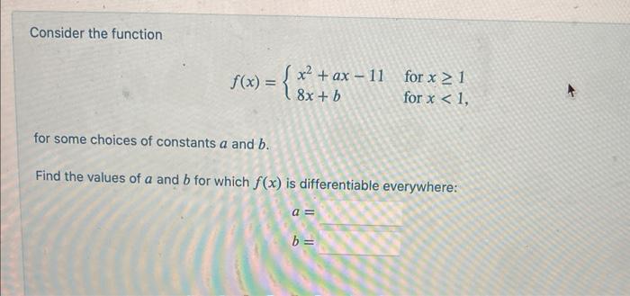 Solved Consider the function f(x)={x2+ax−118x+b for x≥1 for | Chegg.com