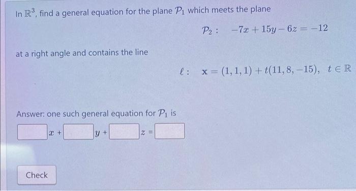 Solved In R3, find a general equation for the plane P1 which | Chegg.com