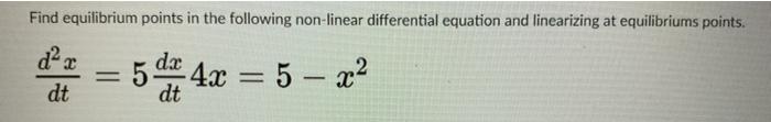 Solved Find equilibrium points in the following non-linear | Chegg.com