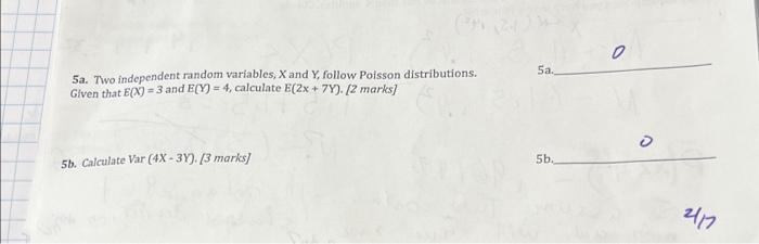 Solved 5a. Two independent random variables, X and Y, follow | Chegg.com
