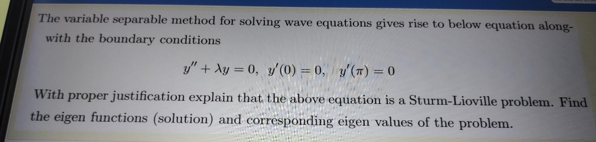 Solved The Variable Separable Method For Solving Wave 
