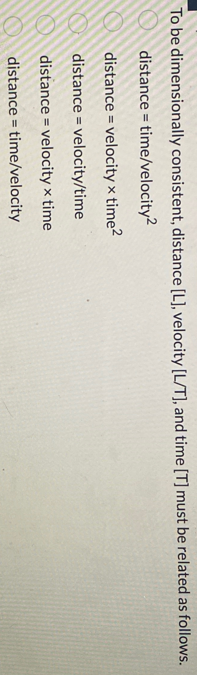 Solved To be dimensionally consistent, distance L, ﻿velocity | Chegg.com
