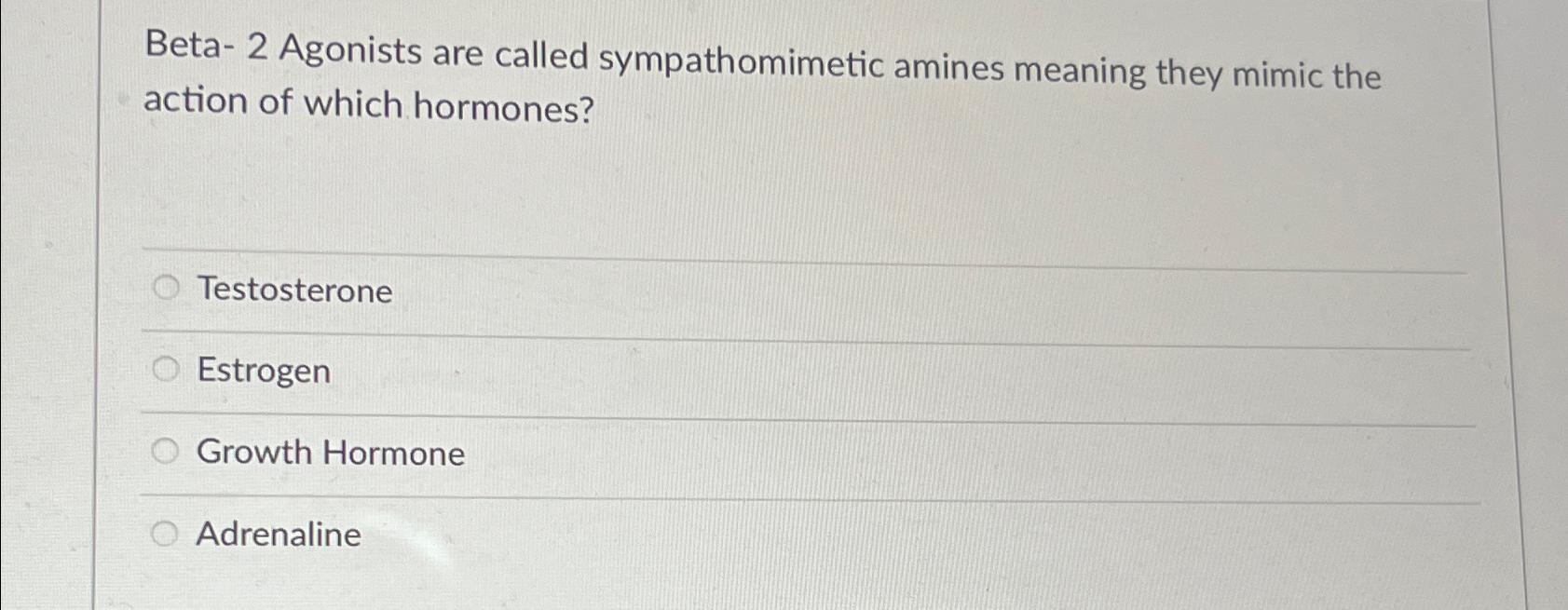 Solved Beta- 2 ﻿Agonists are called sympathomimetic amines | Chegg.com