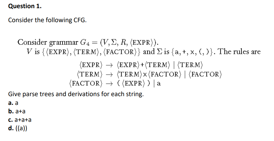 Solved Question 1.Consider the following CFG.Consider | Chegg.com Solved Question 1.Consider the following CFG.Consider | Chegg.com