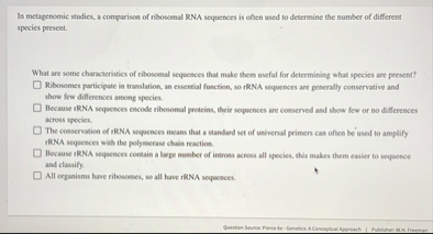 Solved In metagenomic stadies, a comparisoe of ribosomal RNA | Chegg.com
