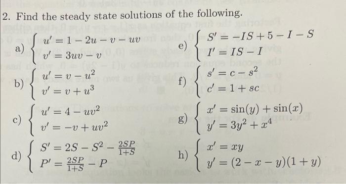 Solved 2. Find the steady state solutions of the following. | Chegg.com