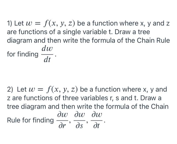 Solved 1) Let w = f(x, y, z) be a function where x, y and z | Chegg.com