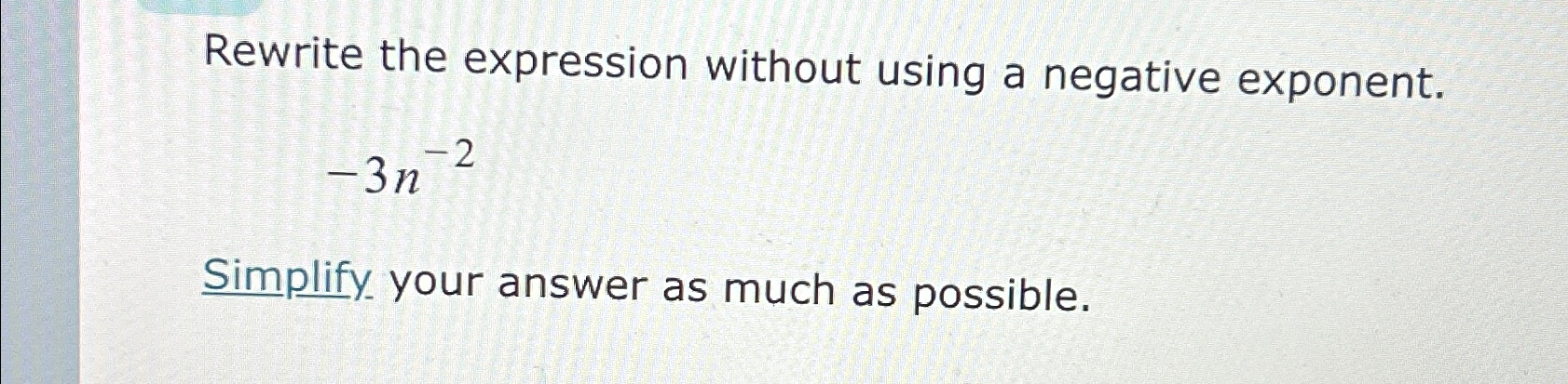 Solved Rewrite the expression without using a negative | Chegg.com