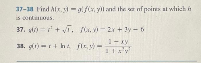 Solved 37-38 Find h(x, y) = g(f(x, y)) and the set of points | Chegg.com