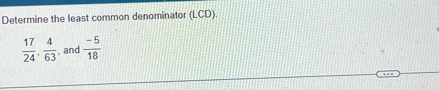 Solved Determine the least common denominator | Chegg.com