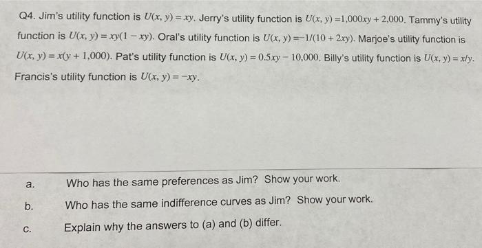 Solved Q4. Jim's utility function is U(x, y) = xy. Jerry's | Chegg.com